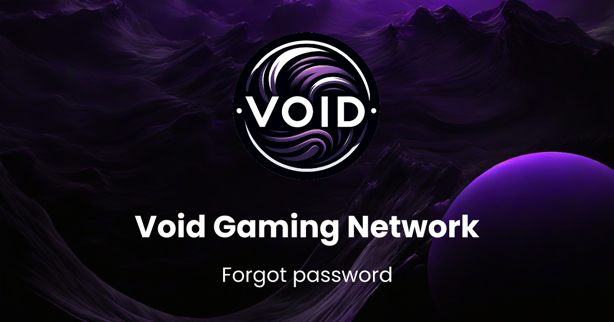 Forgot password | Void Gaming Network